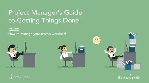 Project Manager’s Guide to Getting Things Done