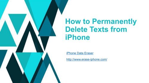 How to Permanently Delete Text Messages How to Permanently Delete Text Messages