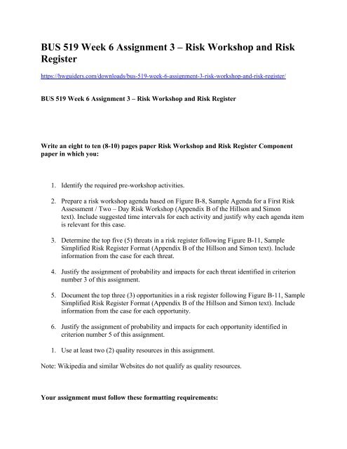 BUS 519 Week 6 Assignment 3– Risk Workshop and Risk Register