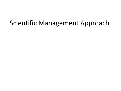 Scientific Management Approach