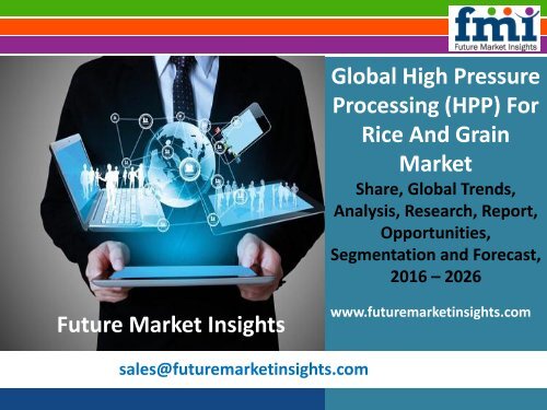 High Pressure Processing (HPP) For Rice And Grain Market size in terms ...