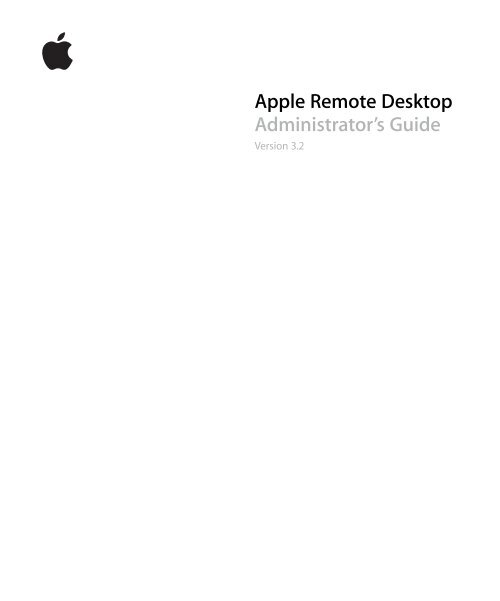 Apple Apple Remote Desktop - Administrator's Guide - Apple Remote ...