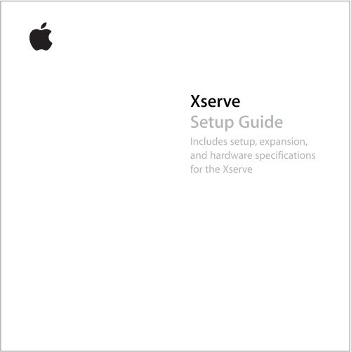 Apple Xserve Setup Guide - Xserve Setup Guide