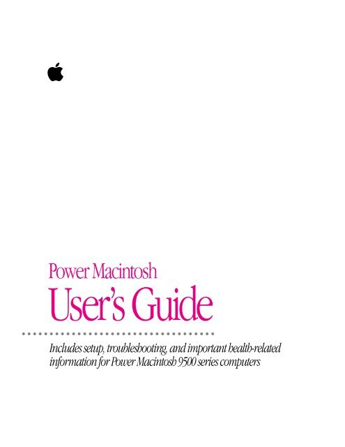 Apple Power Macintosh 9500 Series User’s Guide - Power Macintosh 9500 ...