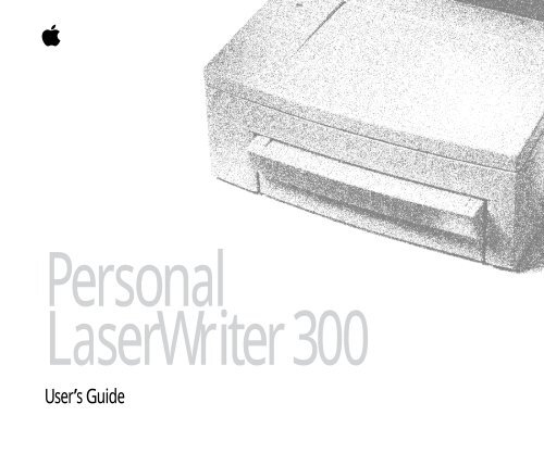 Apple Personal LaserWriter 300 - User's Guide - Personal LaserWriter ...