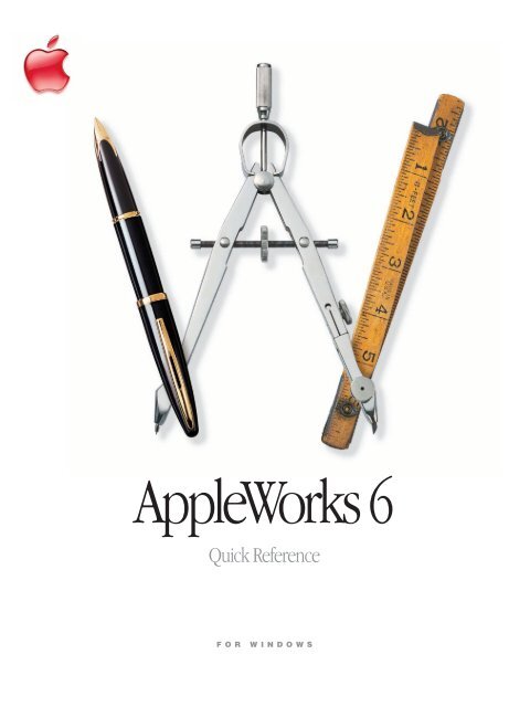 Apple AppleWorks 6 for Windows: Quick Reference - AppleWorks 6 for ...