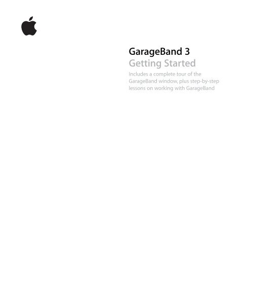 Apple GarageBand 3 Getting Started (Manual) - GarageBand 3 Getting ...