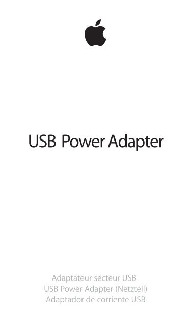Apple USB Power Adapter - User Guide - USB Power Adapter - User Guide