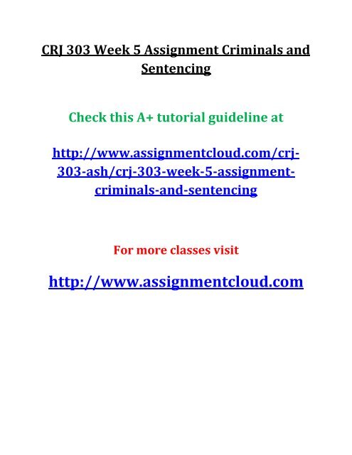 Ash Crj 303 Week 5 Assignment Criminals And Sentencing