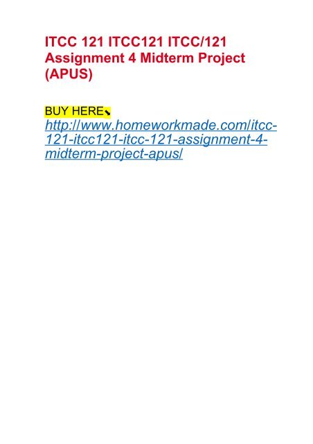 ITCC 121 ITCC121 ITCC:121 Assignment 4 Midterm Project (APUS)