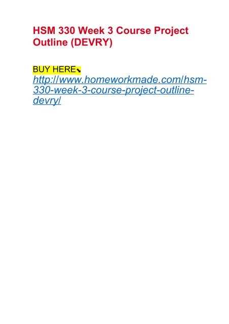 HSM 330 Week 3 Course Project Outline (DEVRY)