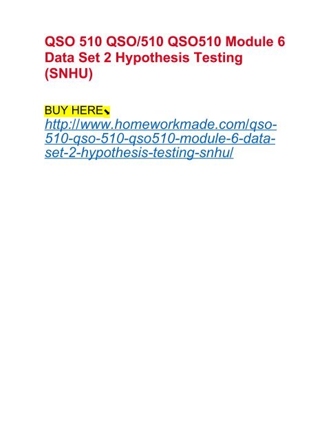 QSO 510 QSO:510 QSO510 Module 6 Data Set 2 Hypothesis Testing (SNHU)