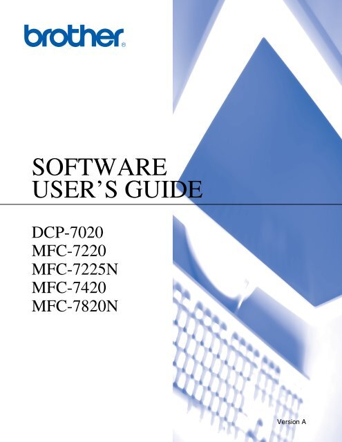 Brother MFC-7420 - Software User's Guide