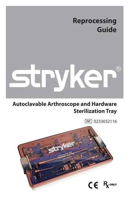 Reprocessing Guide Autoclavable Arthroscope and ... - Stryker
