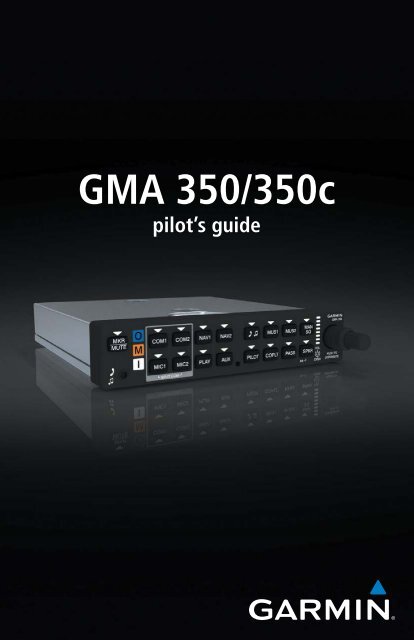 Garmin GMA™ 350 - GMA 350/350c Pilot's Guide
