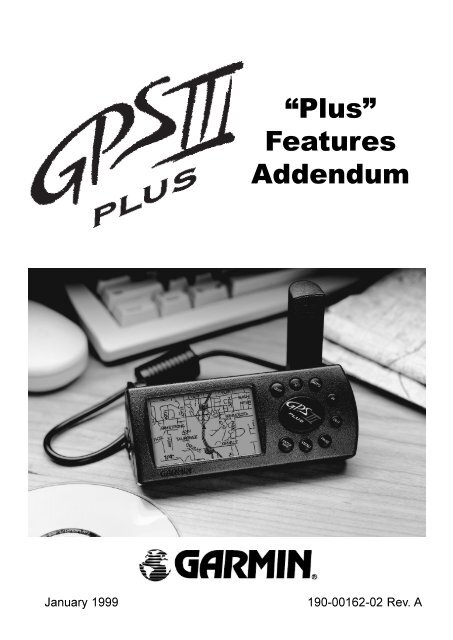 Garmin GPS III Plus™ - 'Plus' Features Addendum