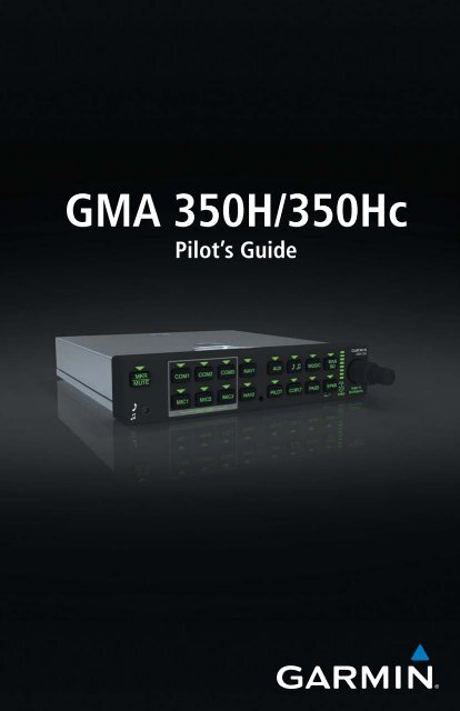 Garmin GMA™ 350H - GMA 350H/350Hc Pilot's Guide