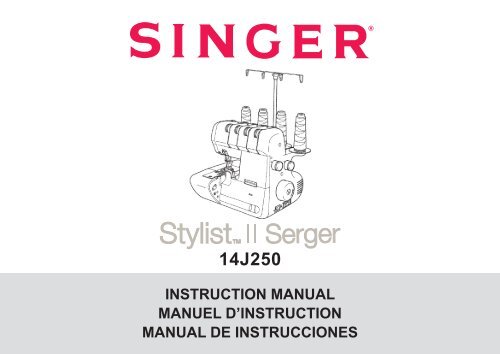 Singer Stylist Serger - English, French, Spanish - User Manual
