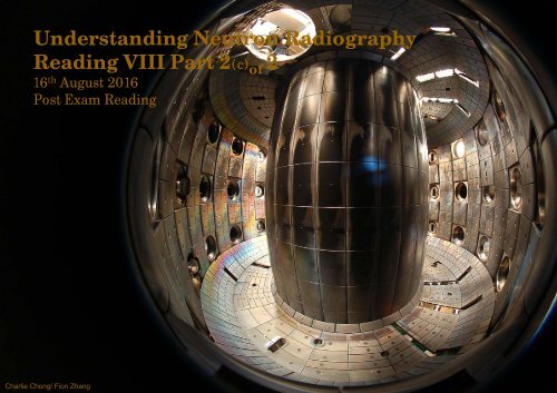 Understanding Neutron Radiography Post Exam Reading VIII-Part 2c of 2A