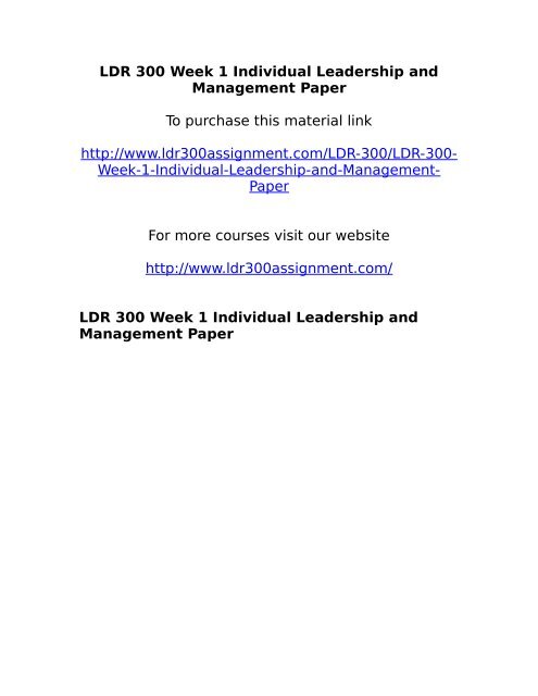 LDR 300 Week 1 Individual Leadership and Management Paper