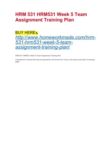 HRM 531 HRM531 Week 5 Team Assignment Training Plan HRM 531 HRM531 Week 5 Team Assignment Training Plan