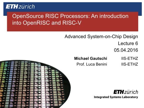 Opensource Risc Processors An Introduction Into Openrisc And Risc V