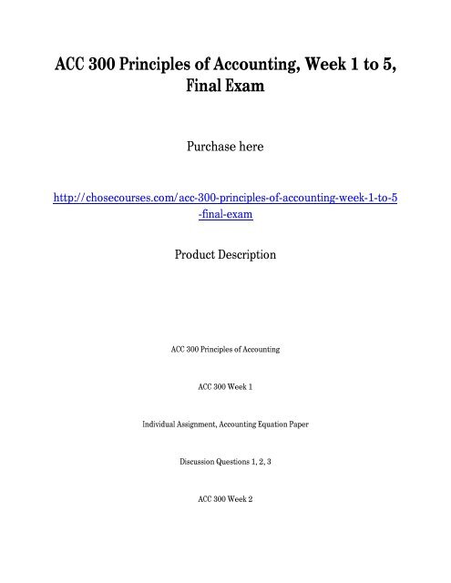 ACC 300 Principles of Accounting, Week 1 to 5, Final Exam