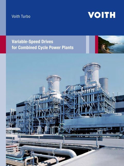 Variable-Speed Drives for Combined Cycle Power Plants - Voith Turbo