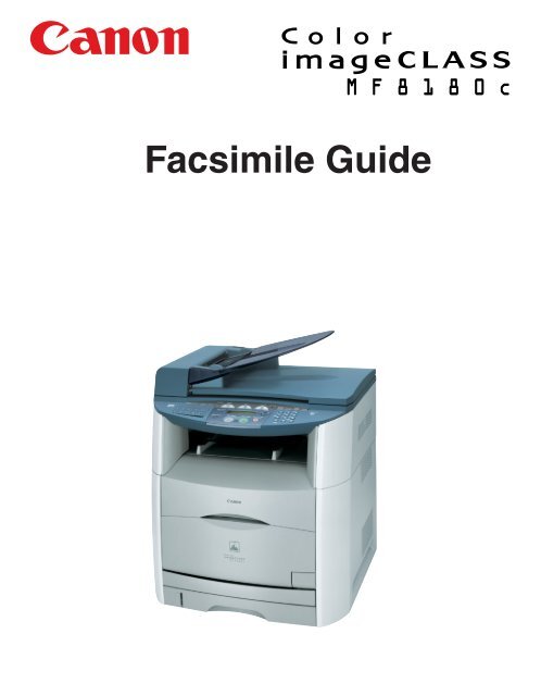 Canon Color imageCLASS MF8180c - imageCLASS MF8180c Facsimile Guide