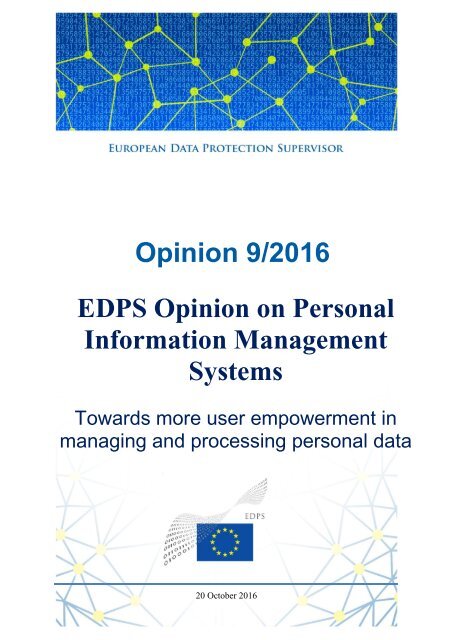 Opinion 9/2016 EDPS Opinion on Personal Information Management Systems