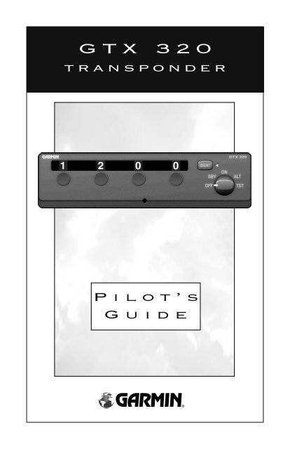 Garmin GTX 320 - Pilot's Guide