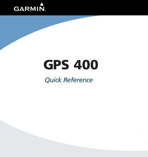 Garmin GPS 400 - Quick Reference Guide