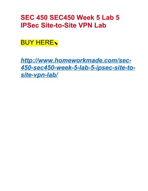 SEC 450 SEC450 Week 5 Lab 5 IPSec Site-to-Site VPN Lab