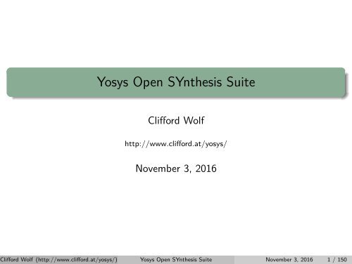 Yosys Open SYnthesis Suite Yosys Open SYnthesis Suite