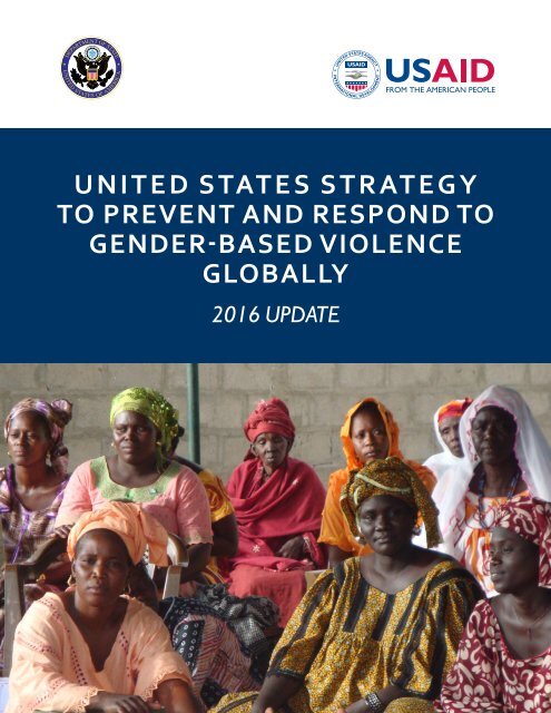 UNITED STATES STRATEGY TO PREVENT AND RESPOND TO GENDER-BASED VIOLENCE ...