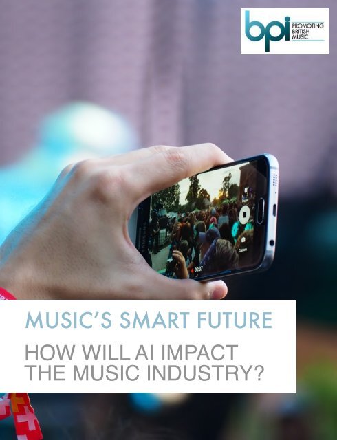 MUSIC’S SMART FUTURE HOW WILL AI IMPACT THE MUSIC INDUSTRY?
