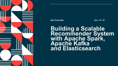 Recommender System With Apache Spark Apache Kafka And Elasticsearch