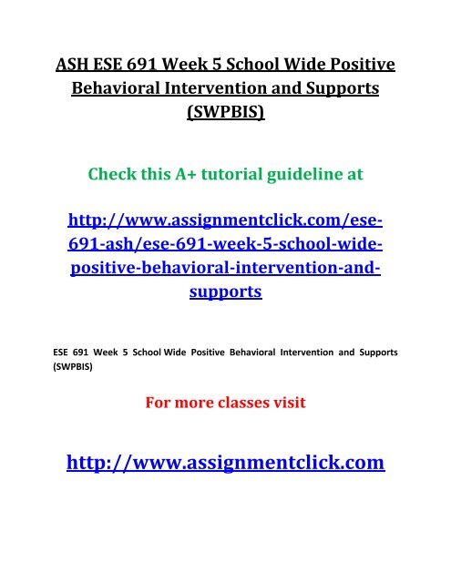 ASH ESE 691 Week 5 School Wide Positive Behavioral Intervention and ...
