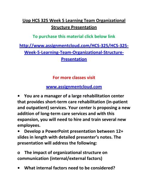 UOP HCS 325 Week 5 Learning Team Organizational Structure Presentation