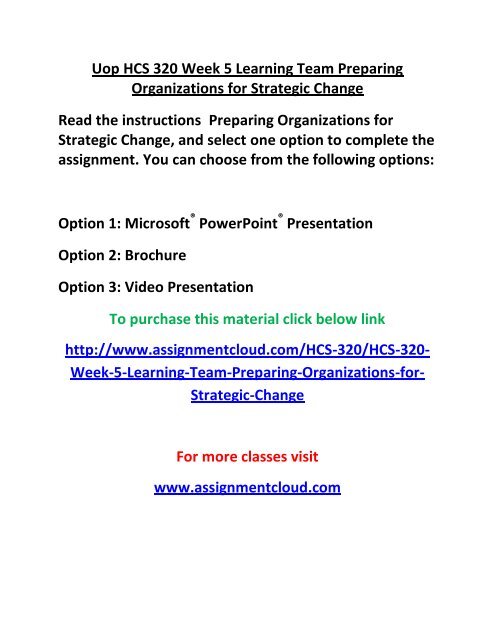 UOP HCS 320 Week 5 Learning Team Preparing Organizations for Strategic ...