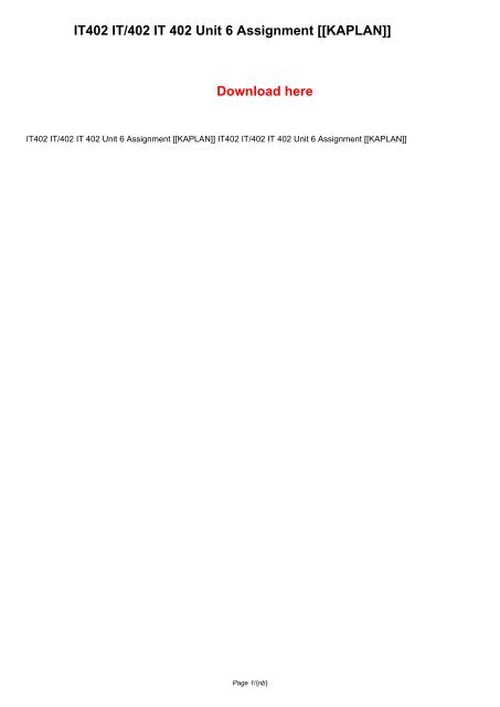 IT402 IT/402 IT 402 Unit 6 Assignment [[KAPLAN]]