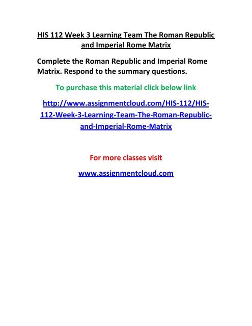UOP HIS 112 Week 3 Learning Team The Roman Republic and Imperial Rome ...