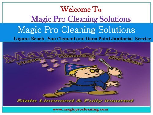 Housekeeping Dana Point, CA| Magic Pro Cleaning Solutions