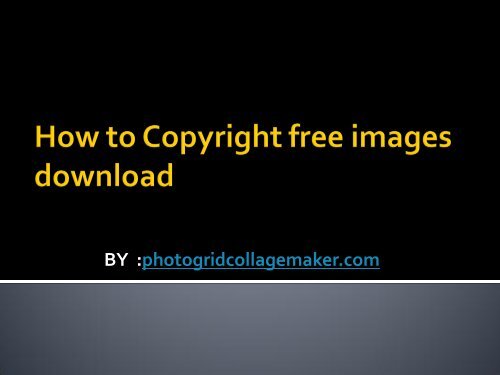 How to Copyright free images download