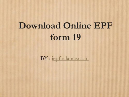 Download Online EPF form 19