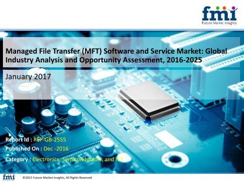Managed File Transfer (MFT) Software and Service Market