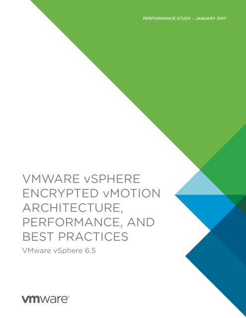 Vmware Vsphere Encrypted Vmotion Architecture Performance And Best
