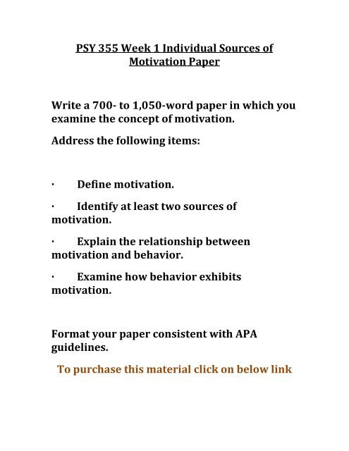 UOP PSY 355 Week 1 Individual Sources of Motivation Paper