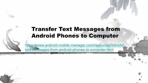 How to Transfer Text Messages from Android Phones to Computer