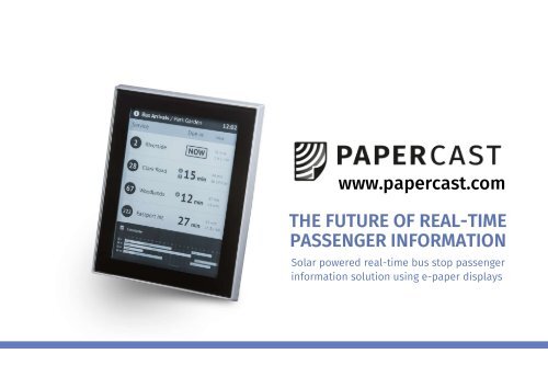Papercast - SELF-SUSTAINABLE E-INK BUS STOP PASSENGER INFORMATION SOLUTION